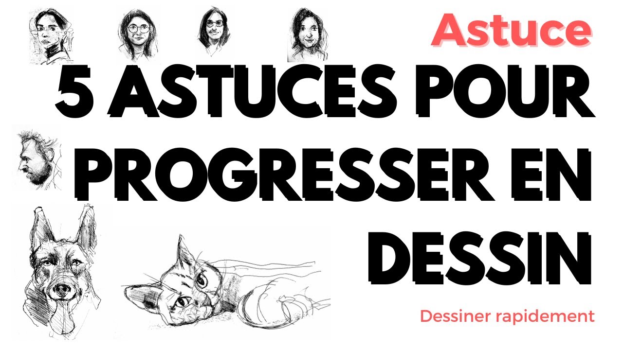 ASTUCES POUR PROGRESSER RAPIDEMENT EN DESSINS - YouTube