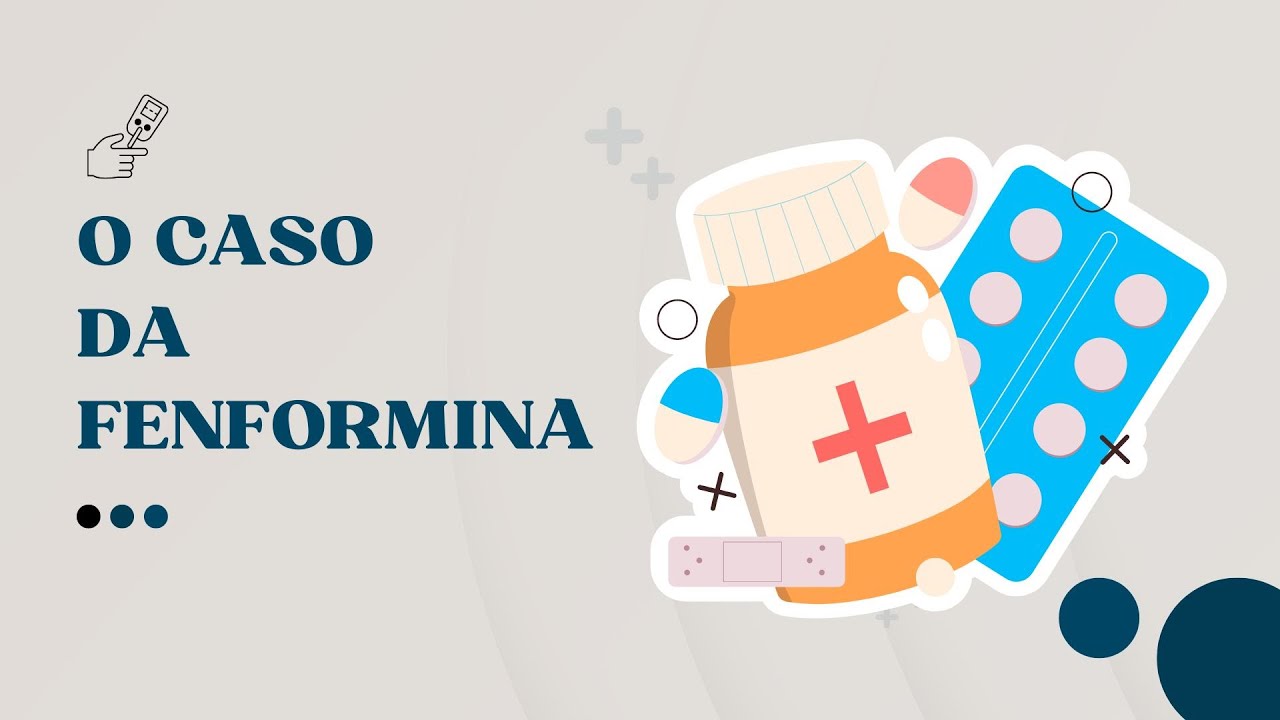O Caso da Fenformina - YouTube