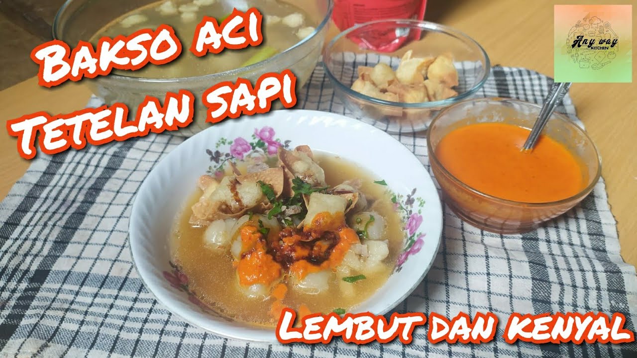 BAKSO ACI ISI TETELAN DAGING SAPI,GURIH LEMBUT KENYAL - YouTube