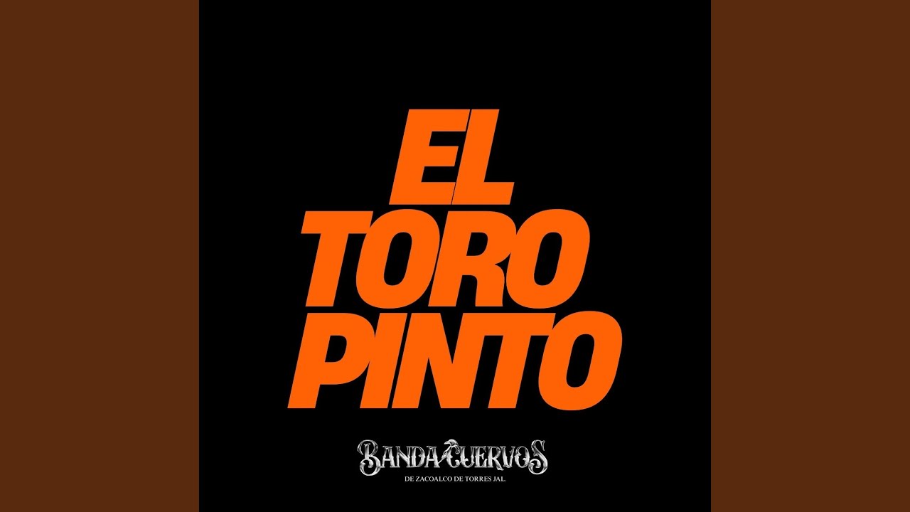 El Toro Pinto - YouTube