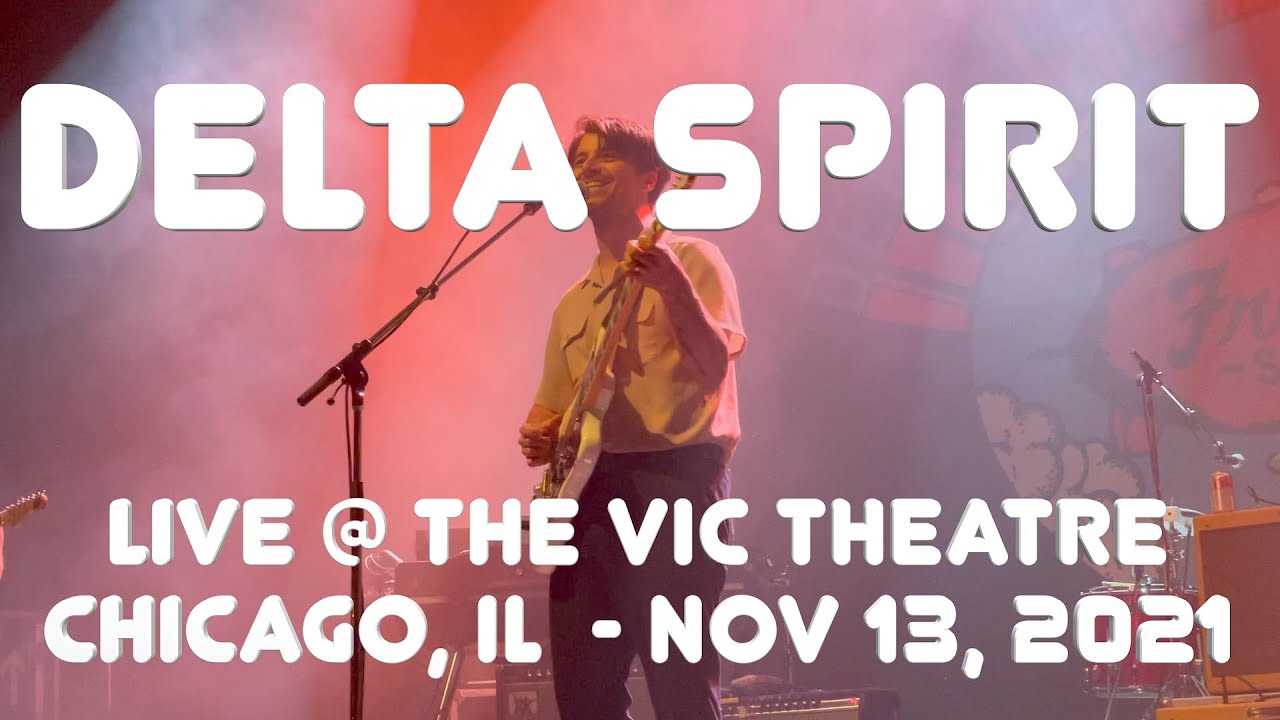Delta Spirit - Live at The Vic, Chicago, IL (11-13-21) Full Show - YouTube