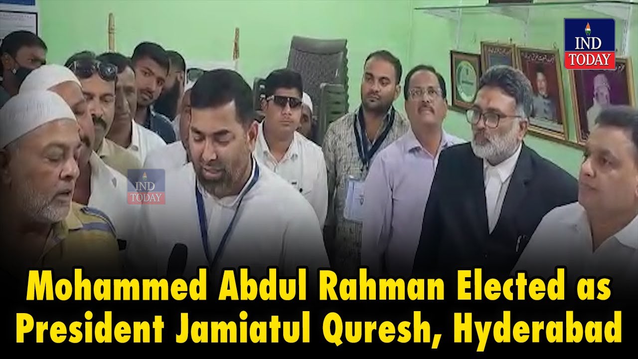 Mohammed Abdul Rahman Elected as President Jamiatul Quresh, Hyderabad ...