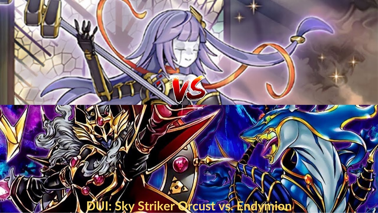 DUI Sky Striker Orcust vs Endymion - YouTube