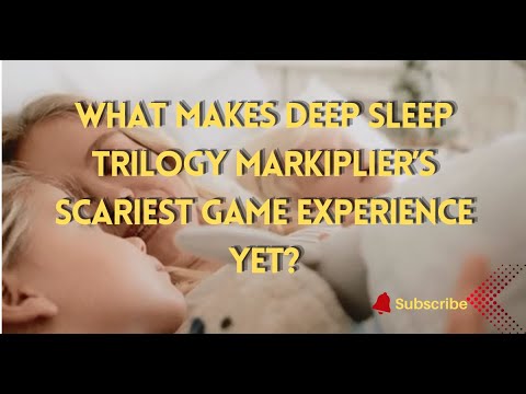 What Makes Deep Sleep Trilogy Markiplier’s Scariest Game Experience Yet ...