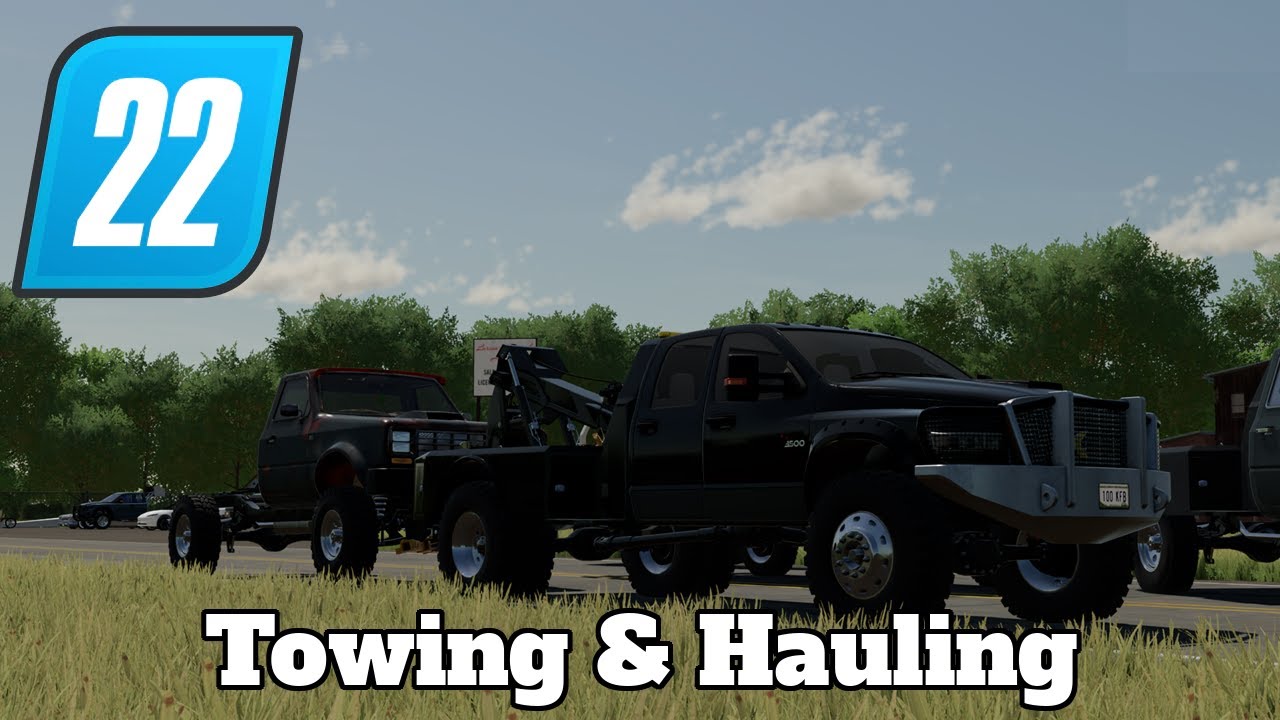 FS22 Mod Spotlight - Towing & Hauling! - YouTube