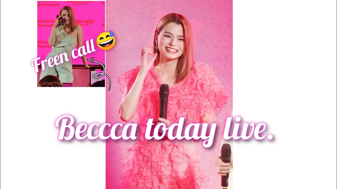 Today ️/ Becca live fan club, freen calling baby, so cute /😜# ...