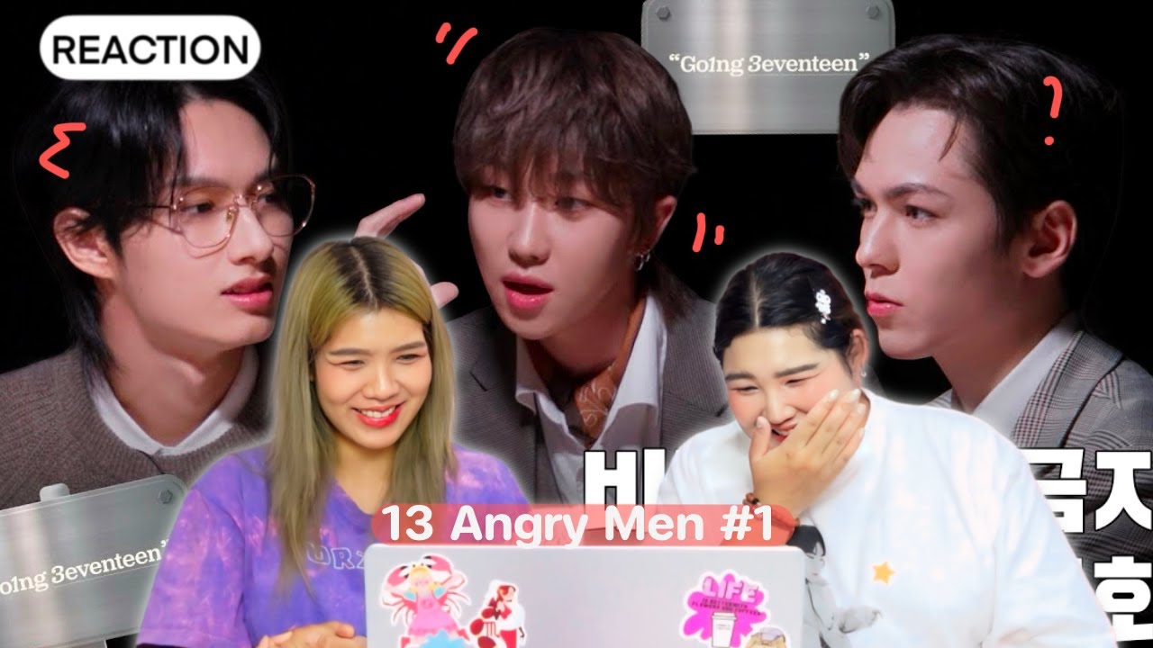 REACTION - [GOING SEVENTEEN] EP.101 13인의 성난 사람들 #1 (13 Angry Men #1 ...