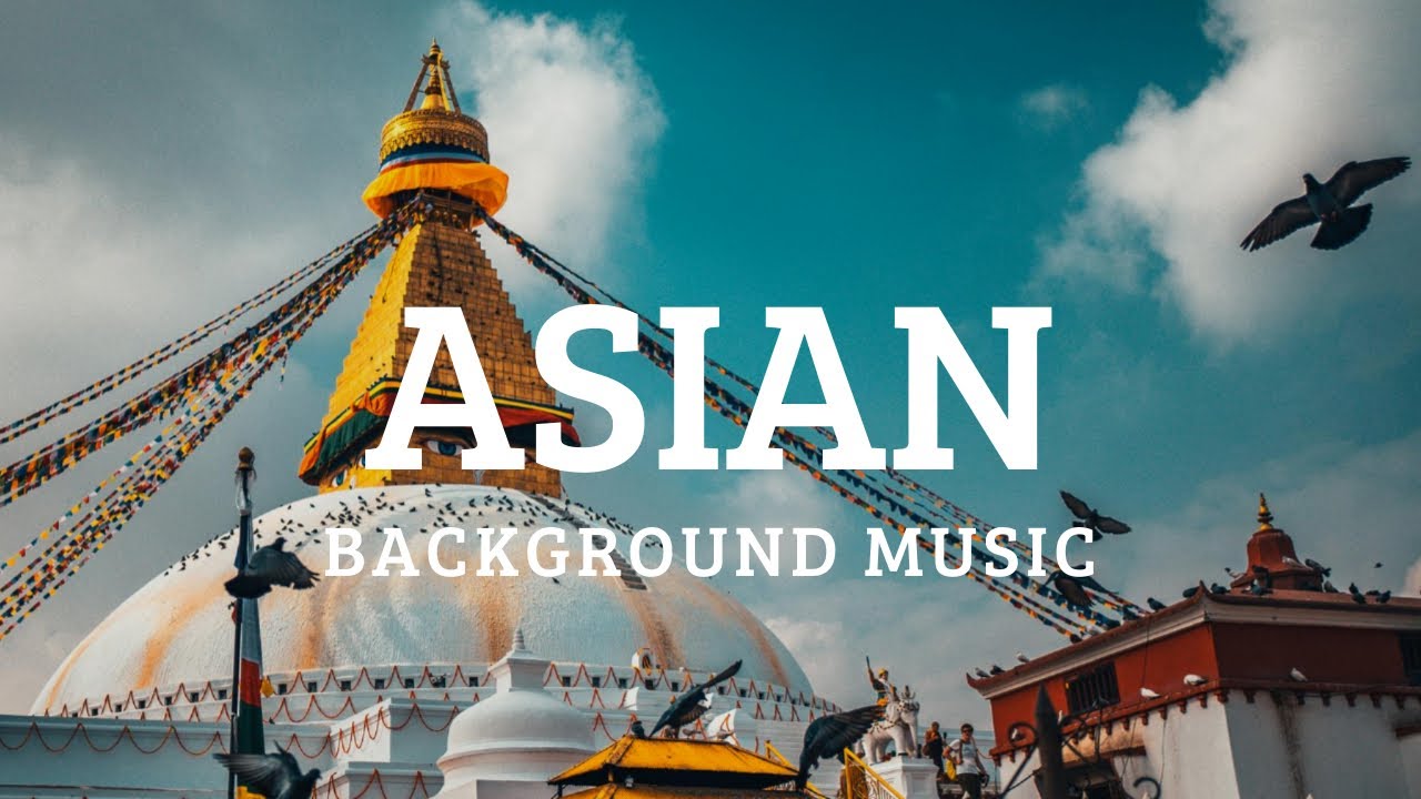 Asian Chinese Japanese Korean Background Music - YouTube