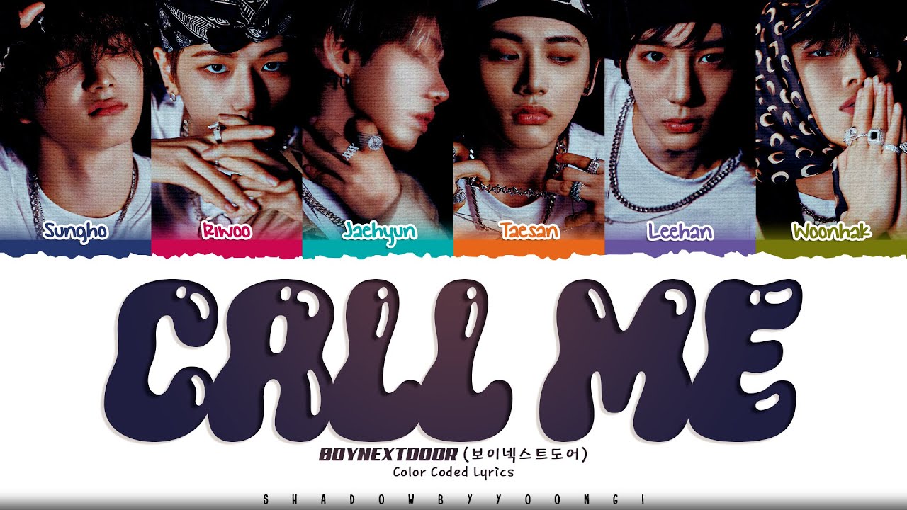 [CORRECT] BOYNEXTDOOR 'Call Me' Lyrics (보이넥스트도어 Call Me 가사) [Color ...