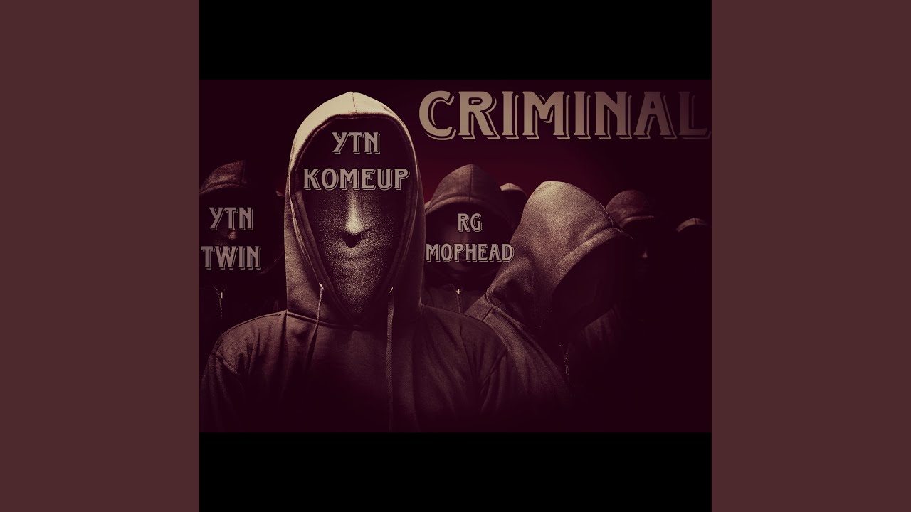 Criminal (feat. YTN Komeup & RG Mophead) - YouTube