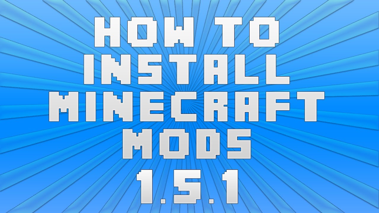 How To Install Mods/Modloader For Minecraft 1.5.1 *Voice Tutorial ...