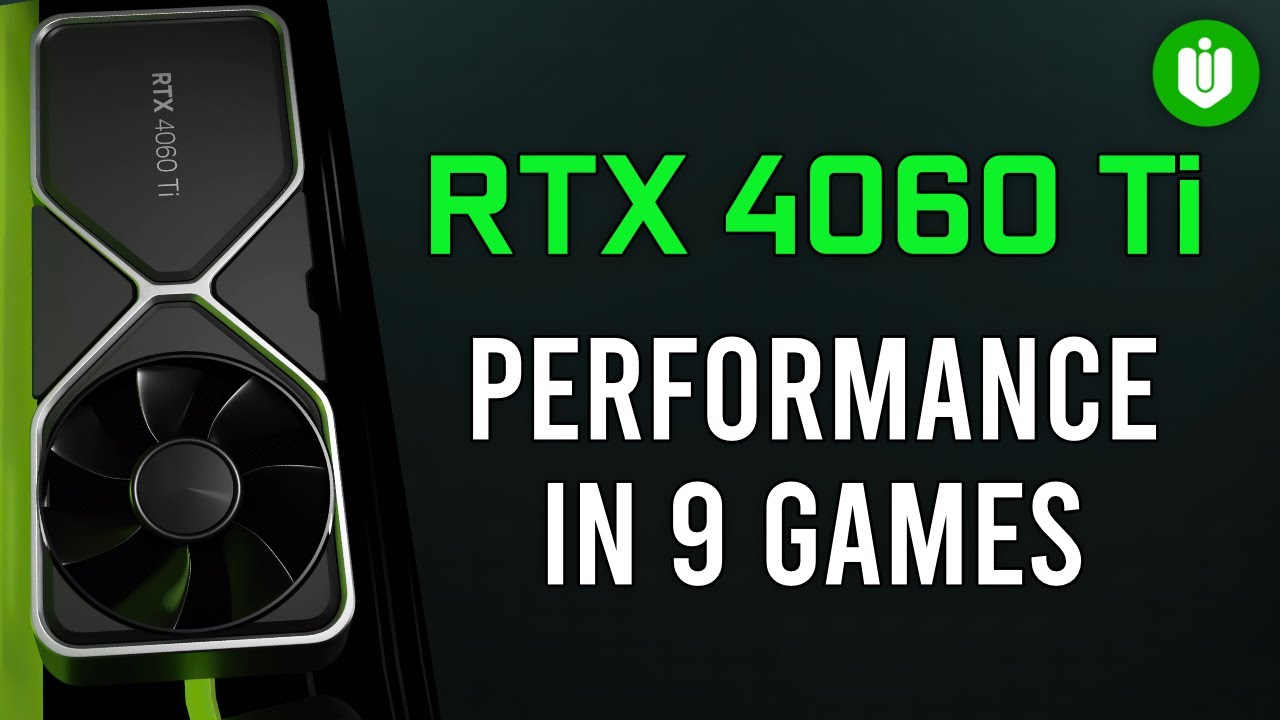 RTX 4060 Ti Performance Revealed in 9 Games - YouTube