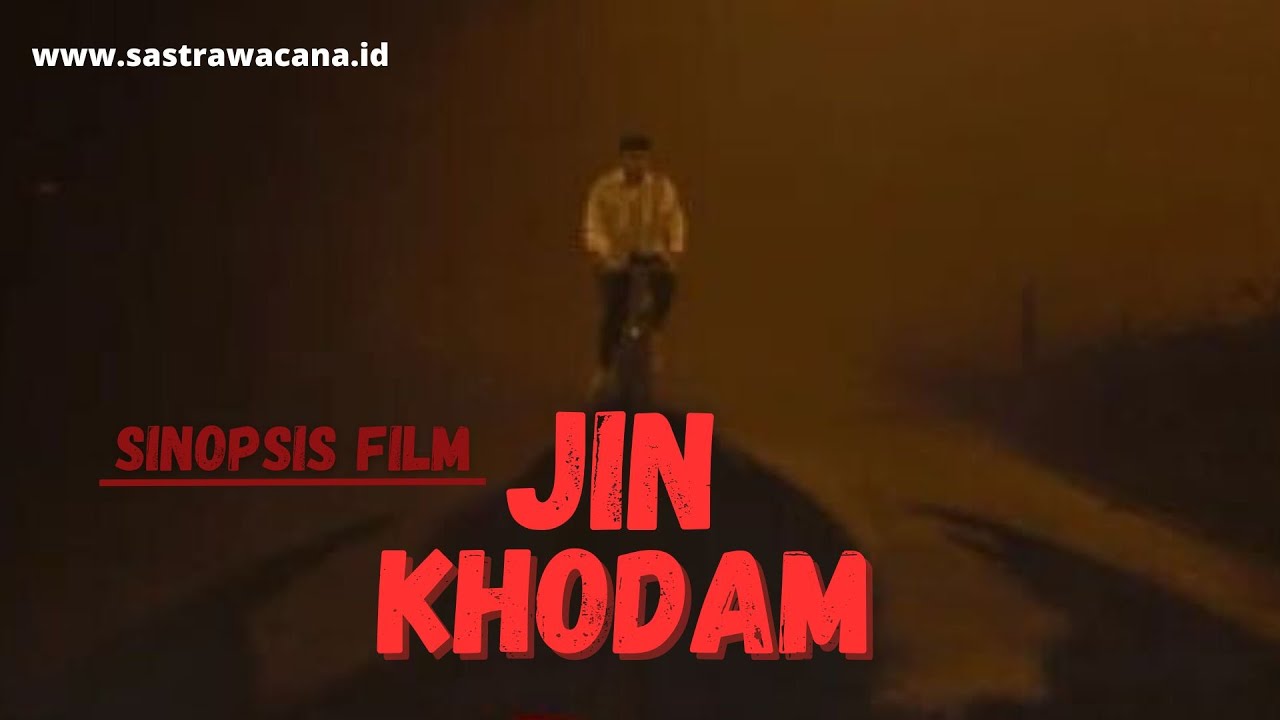 Terbaru| Sinopsis Film Jin Khodam, Kisah Terror Jin Pendamping Manusia ...