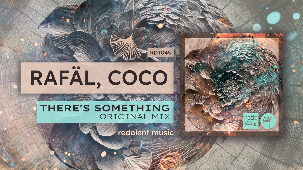 Rafäl, Coco - There's Something (Original Mix) Redolent Music - YouTube