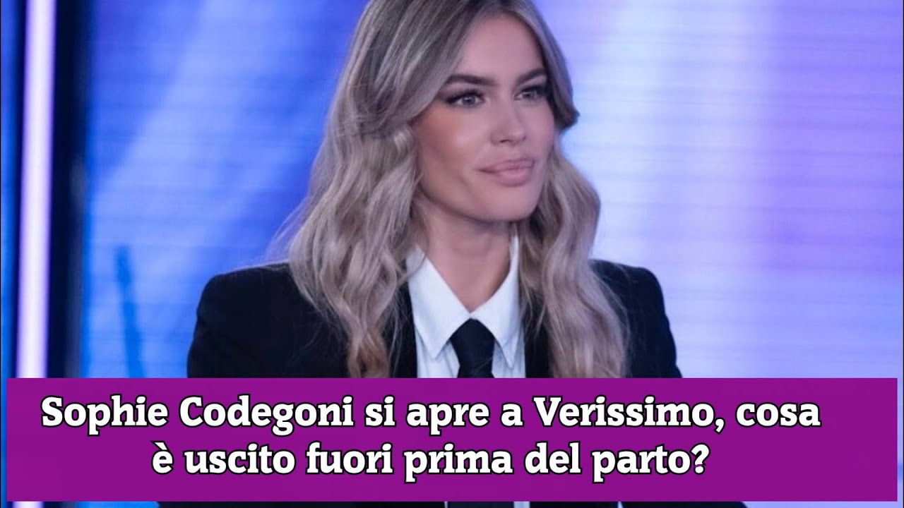 Sophie Codegoni si apre a Verissimo, cosa è uscito fuori prima del ...