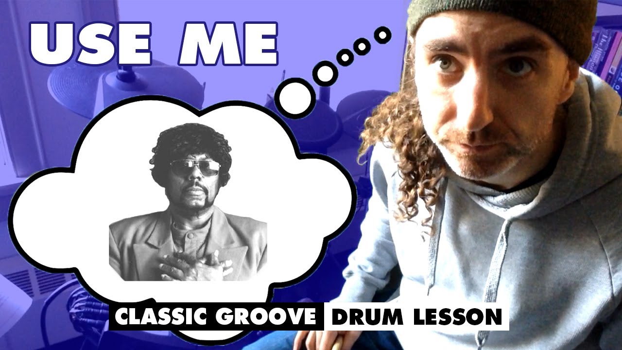 Classic Groove Drum Lesson - USE ME (James Gadson) Funky Drumming - YouTube