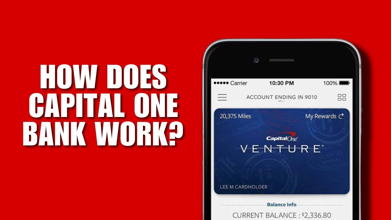 How Does Capital One Bank Work? | A Quick Guide - YouTube