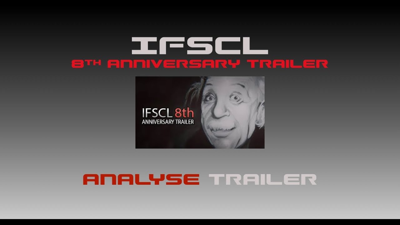 IFSCL - Analyse Trailer Anniversaire - YouTube