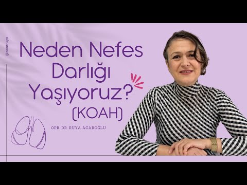 KOAH (Kronik Obstrüktif Akciğer Hastalığı) - Neden Nefes Darlığı Yaşıyoruz?