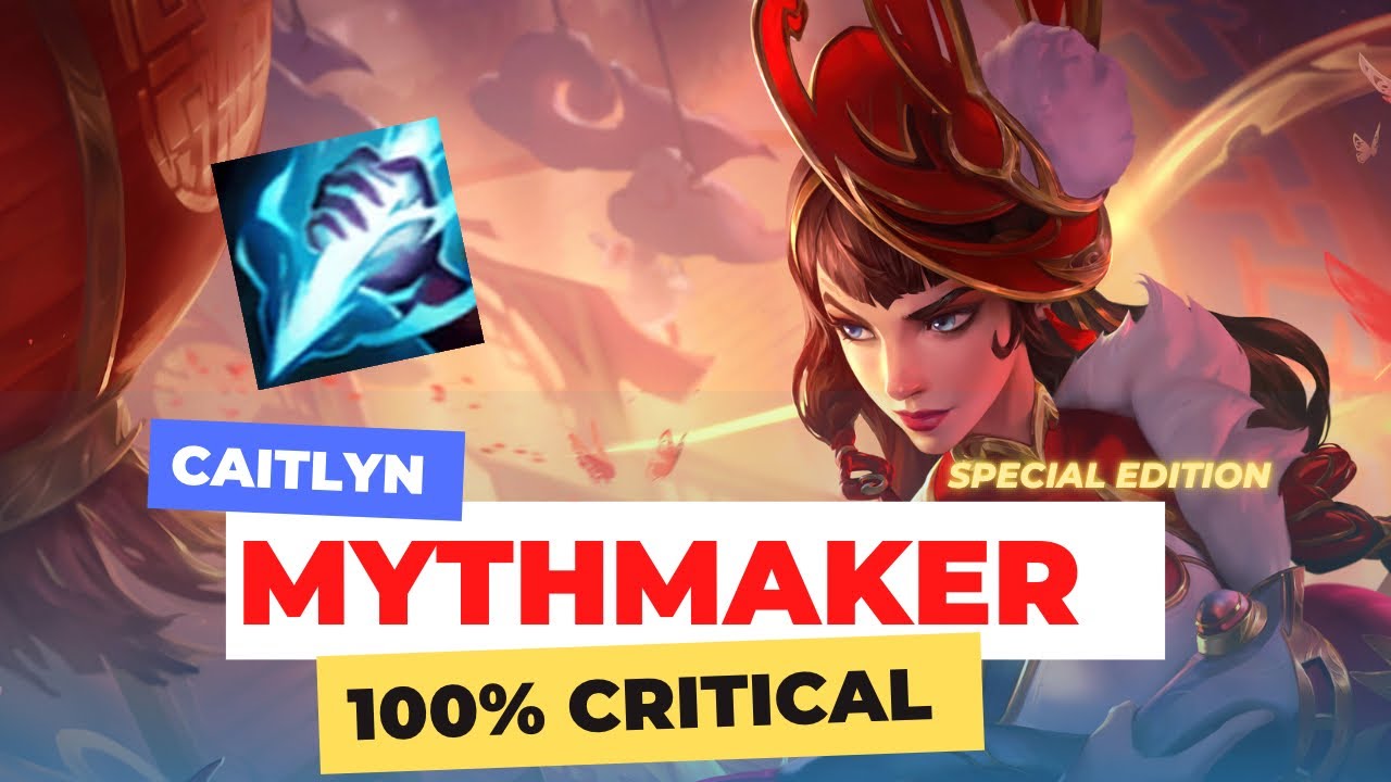 MYTHMAKER CAITLYN ( SPECIAL EDITION ) JUNGLE WITH 100% CRITICAL ! - YouTube