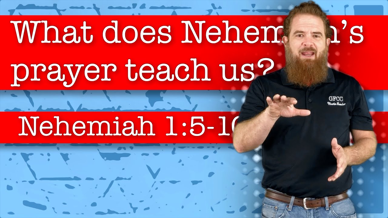 What does Nehemiah’s prayer teach us? - Nehemiah 1:5-10 - YouTube