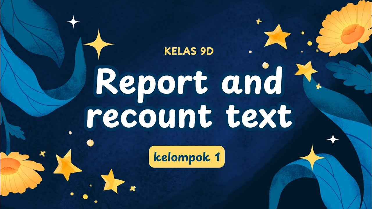 REPORT AND RECOUNT TEXT - English task. kelompok 1 kelas 9D - YouTube