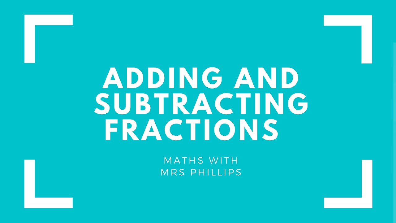 Adding and subtracting fractions - YouTube