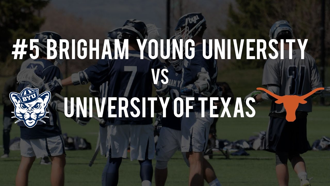 BYU Lacrosse vs University of Texas - YouTube