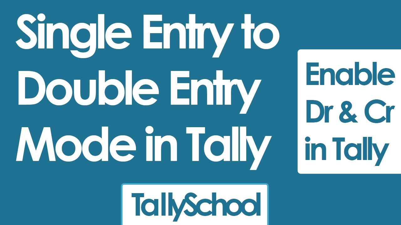 Single Entry Mode to Double Entry Mode in Tally ERP 9 - Simple & Easy ...