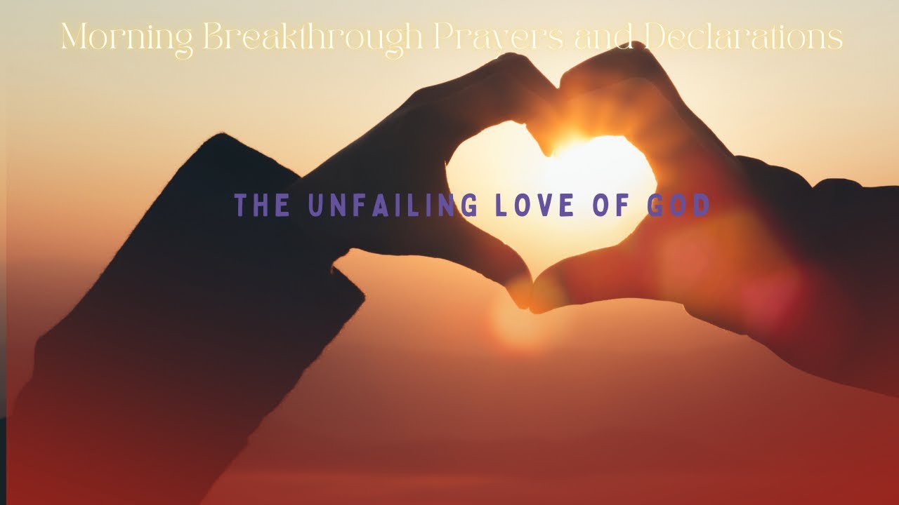 The Unfailing Love of God - YouTube