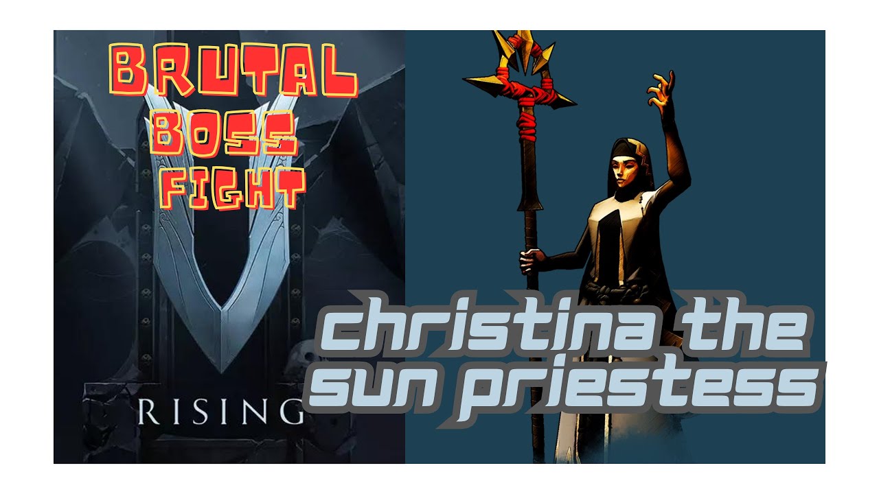 V Rising | Christina the Sun Priestess | Brutal Difficulty - YouTube