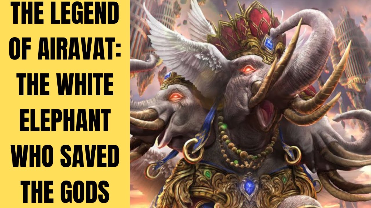 The Legend of Airavat: The White Elephant Who Saved the Gods - YouTube