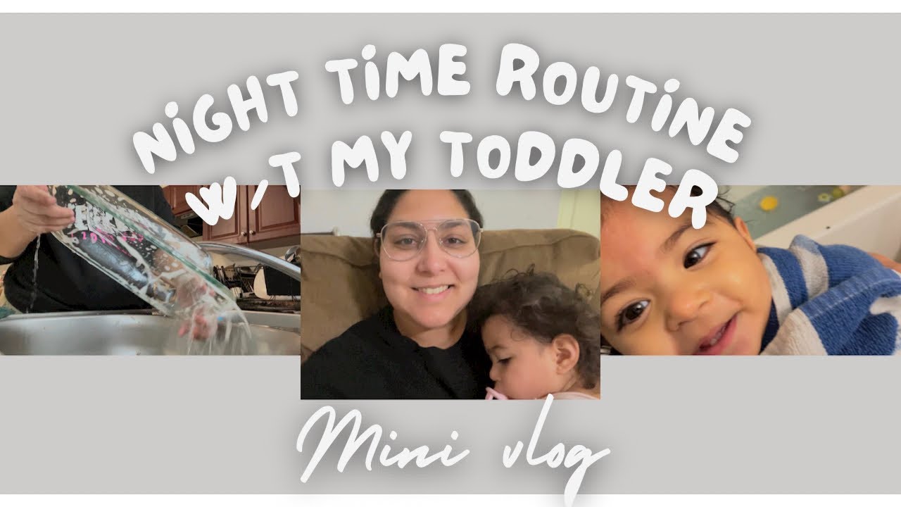 Night time Routine with my TODDLER (Cleaning, bath-time, Dinner, etc ...