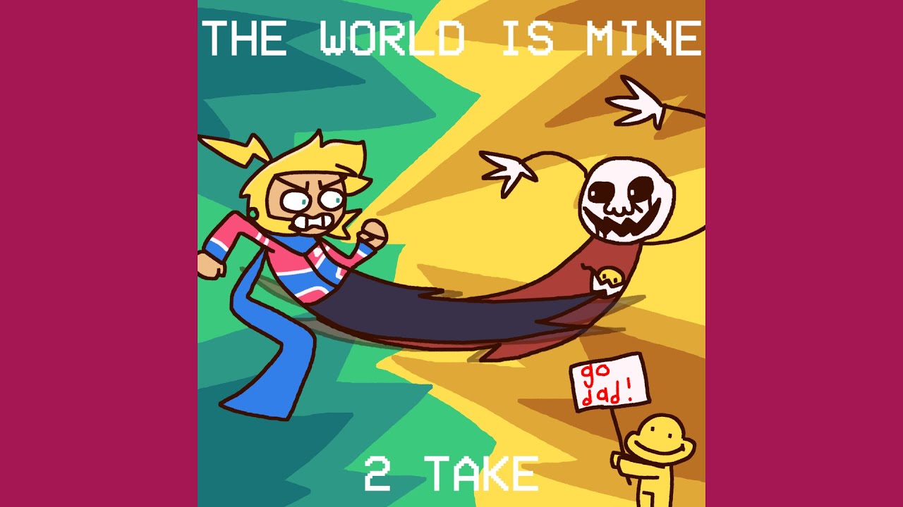 The World Is Mine 2 Take - YouTube