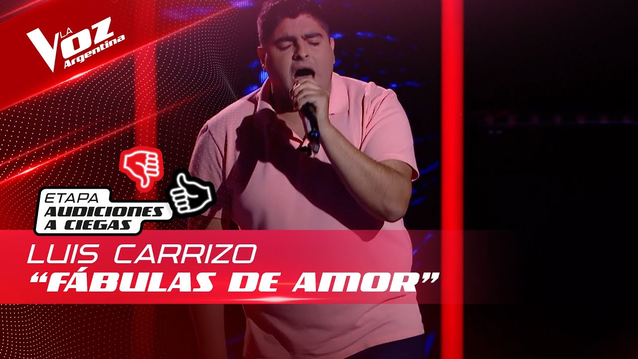 Luis Carrizo - “Fábulas de amor” - Audiciones a Ciegas - La Voz Argentina 2022 - YouTube