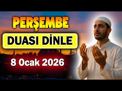 PERŞEMBE DUASI ve ŞİFA DUALARI Faziletli Dualar