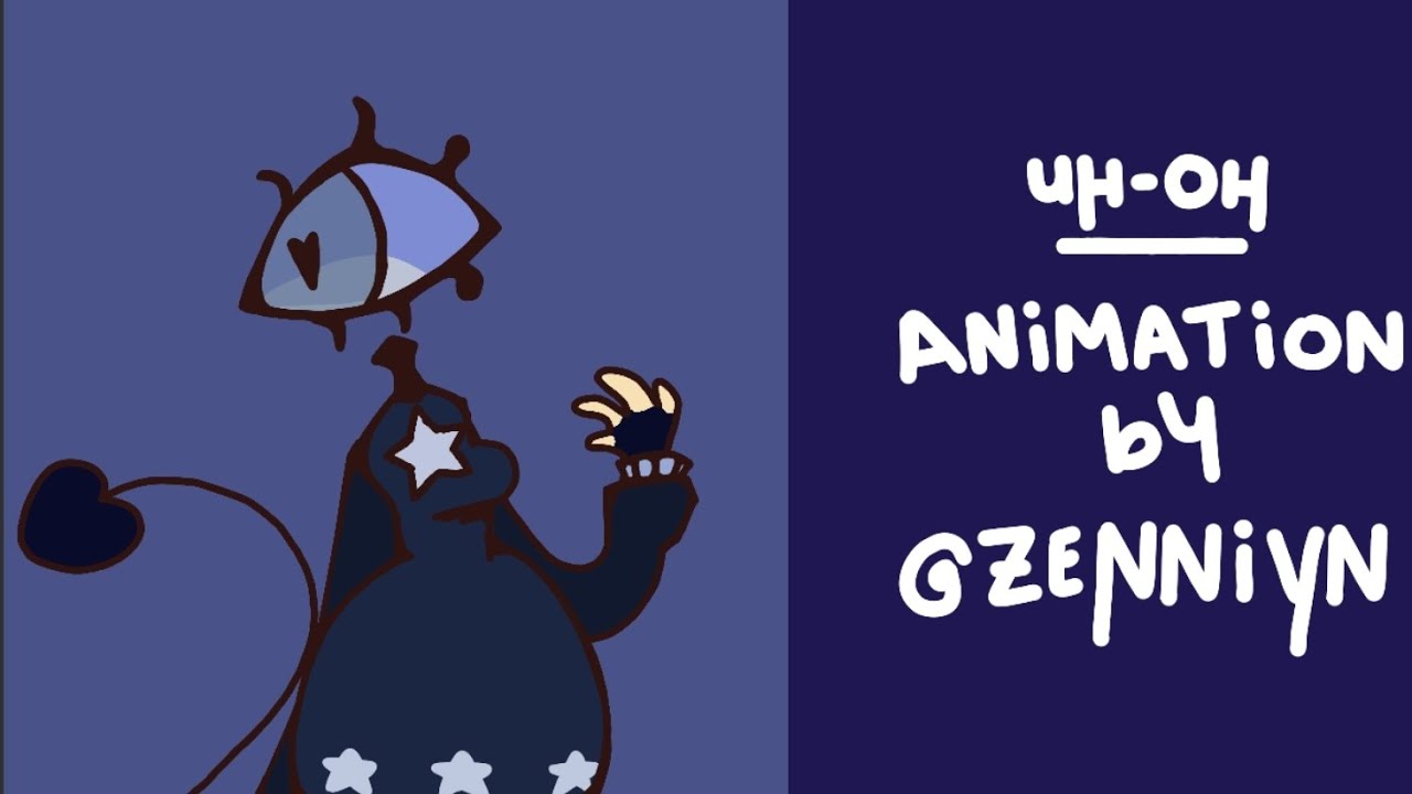 UH - OH | ANIMATION MEME - ZENNIYN - YouTube