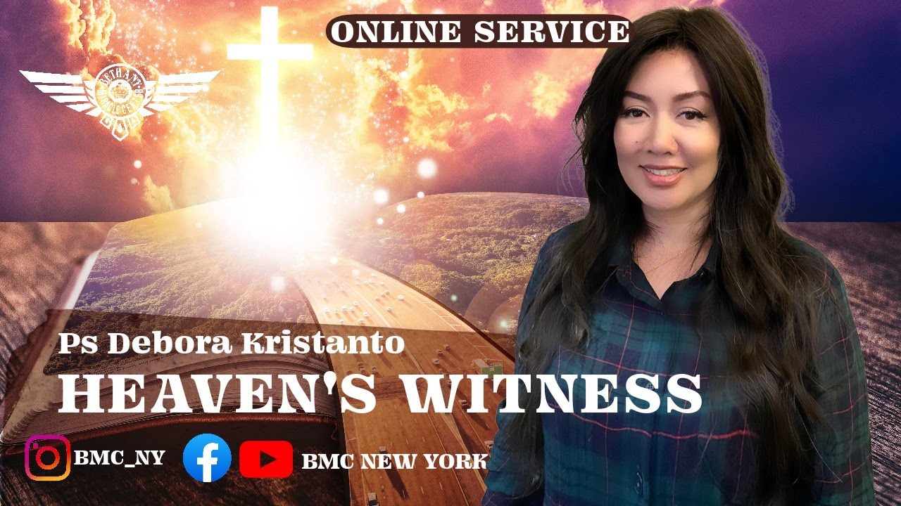 Ps Debora Kristanto. Heaven's Witness. BMC New York. 29 Oktober 2023 ...