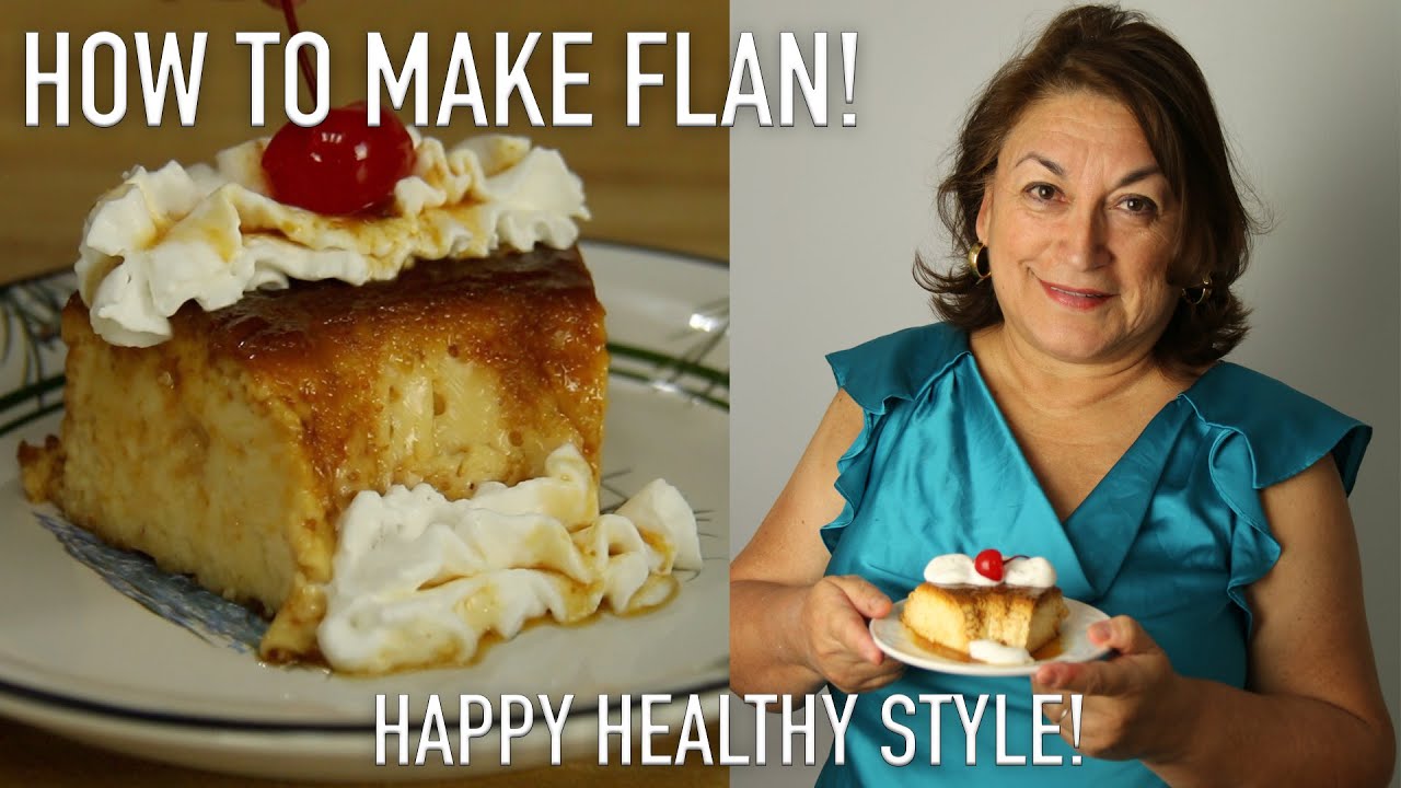 How To Make Flan-Easy Recipe | Gluten Free Desserts | 12 Bad Foods ...