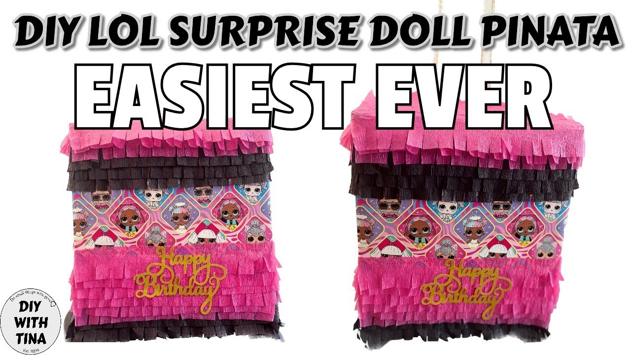 🪅 DIY LOL surprise doll piñata (easy and on a budget) | How to make the ...
