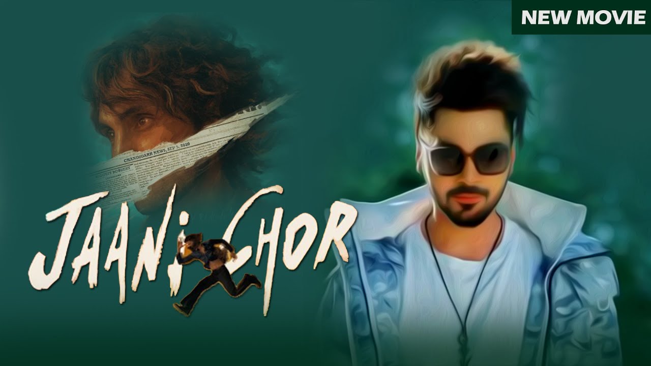 Jaani Chor - B Jay Randhawa | New Punjabi Movie | Sucha | Munish Sahni ...