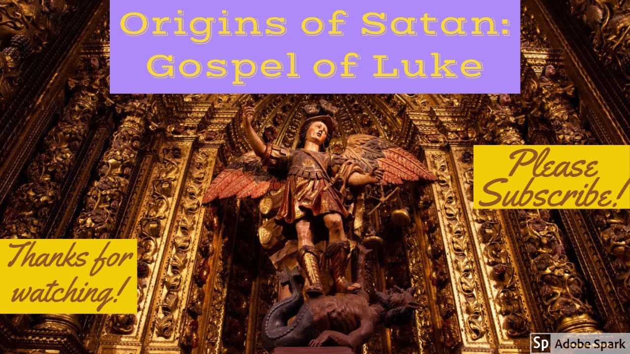 Origins of Satan: Gospel of Luke [No Music] - YouTube