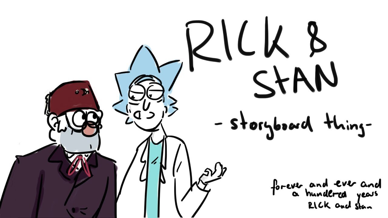 Rick and Stan | I got you Babe' storyboard - YouTube