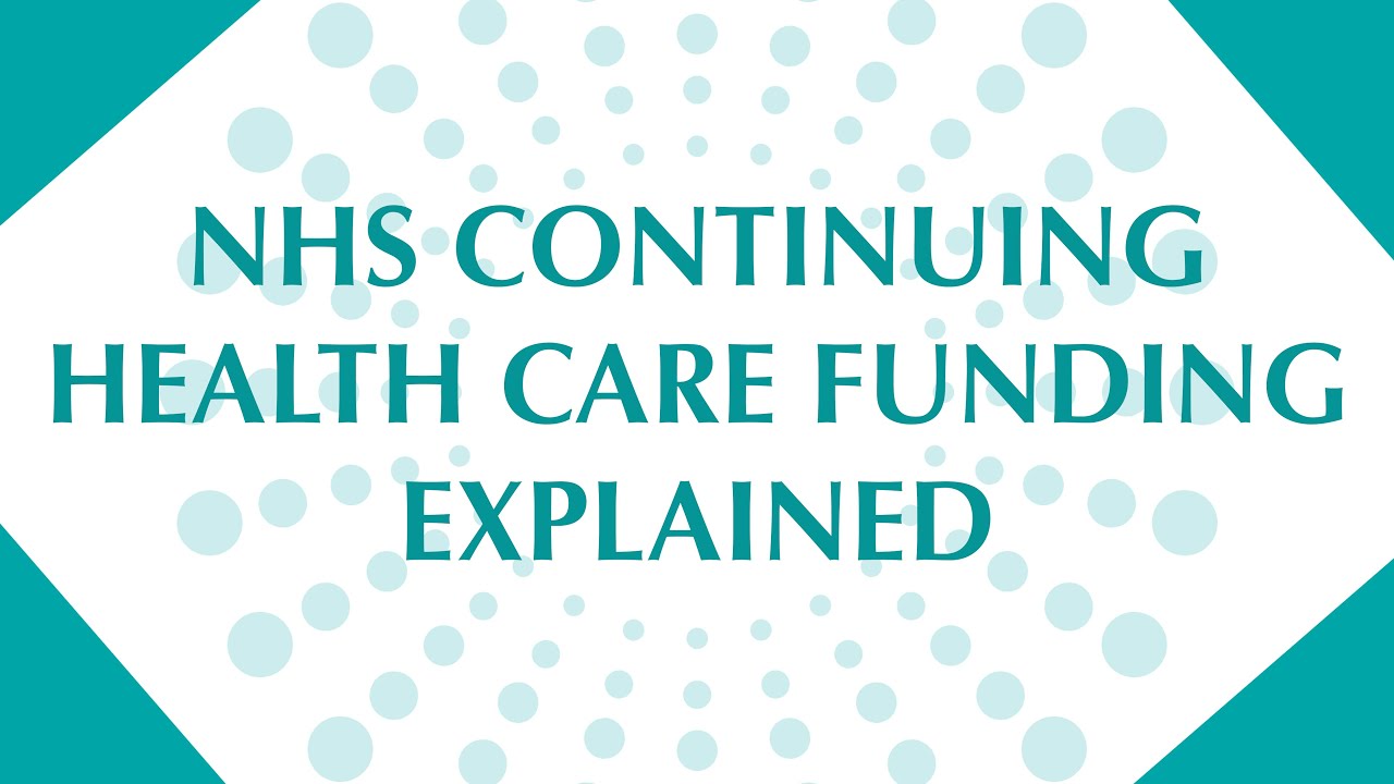 NHS Continuing Healthcare Funding Explained: Are You Eligible? - YouTube