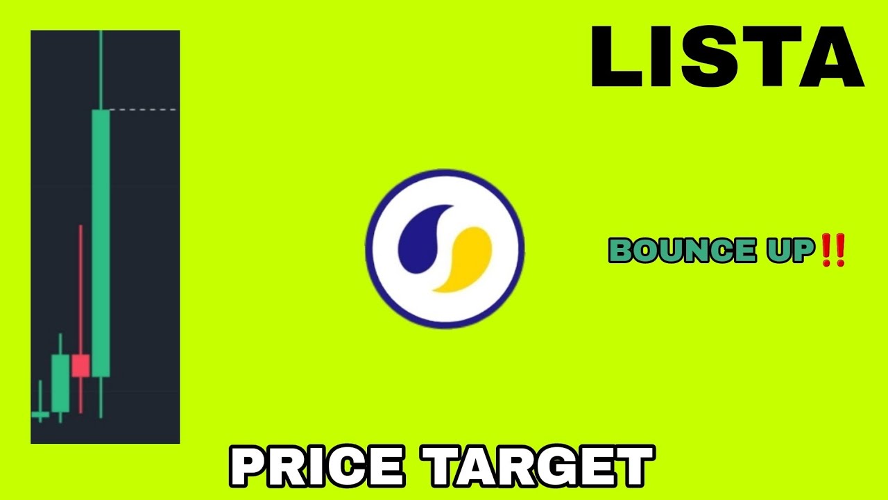 LISTA COIN BOUNCE UP IN 2025‼️ LISTA DAO PRICE TARGET‼️ LISTA CRYPTO ...