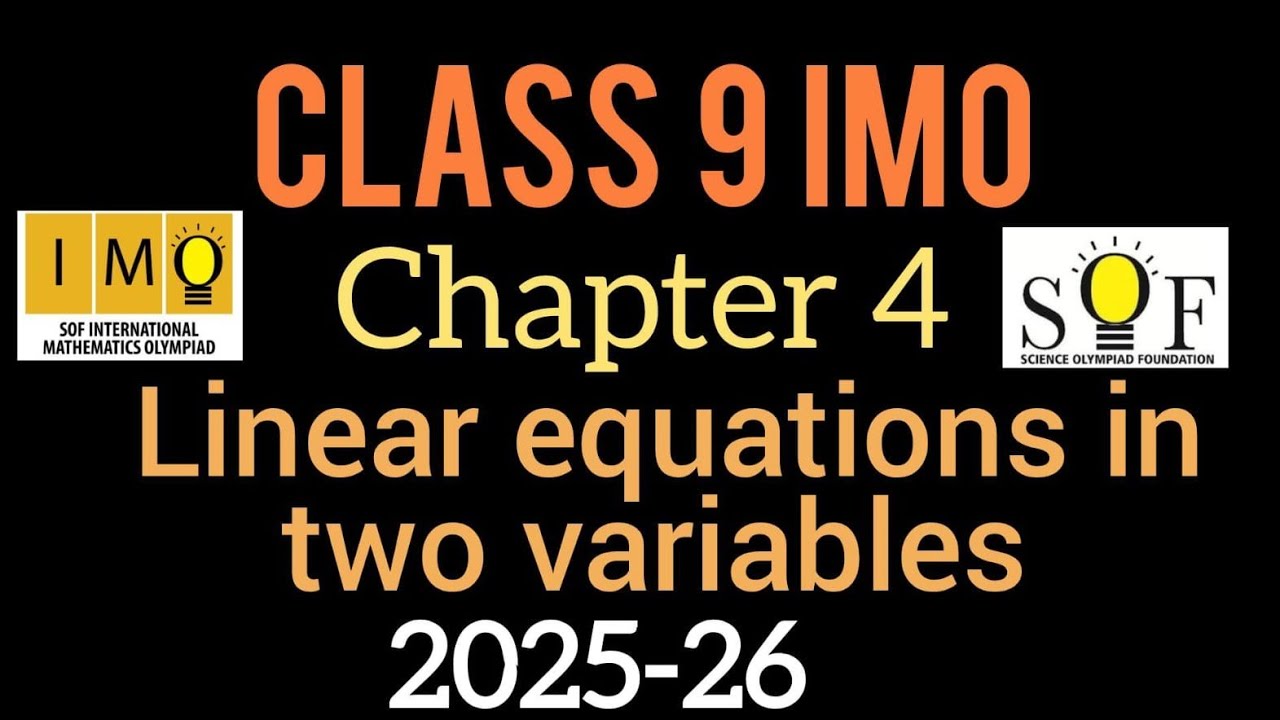 Class 9 IMO| Chapter 4 Linear equations in two variables | 2025-26 ...