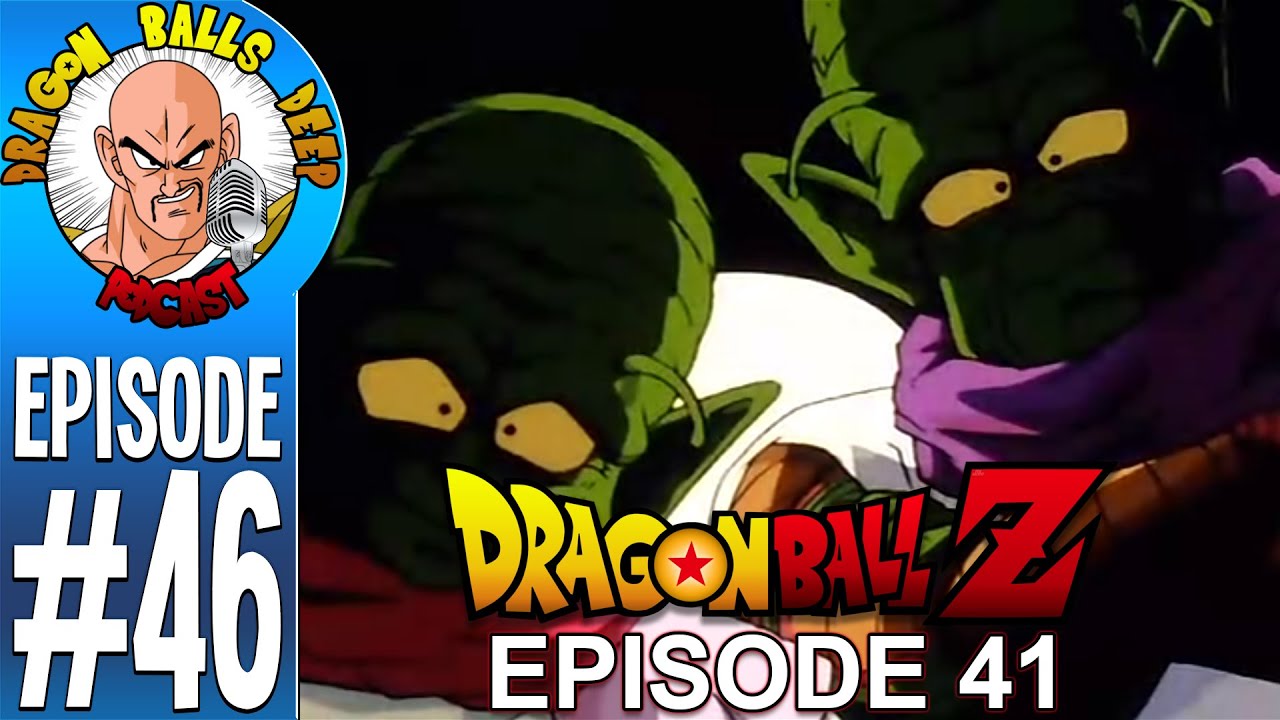 Dragon Balls Deep Podcast (#46) - Dragon Ball Z Ep. 41 - YouTube