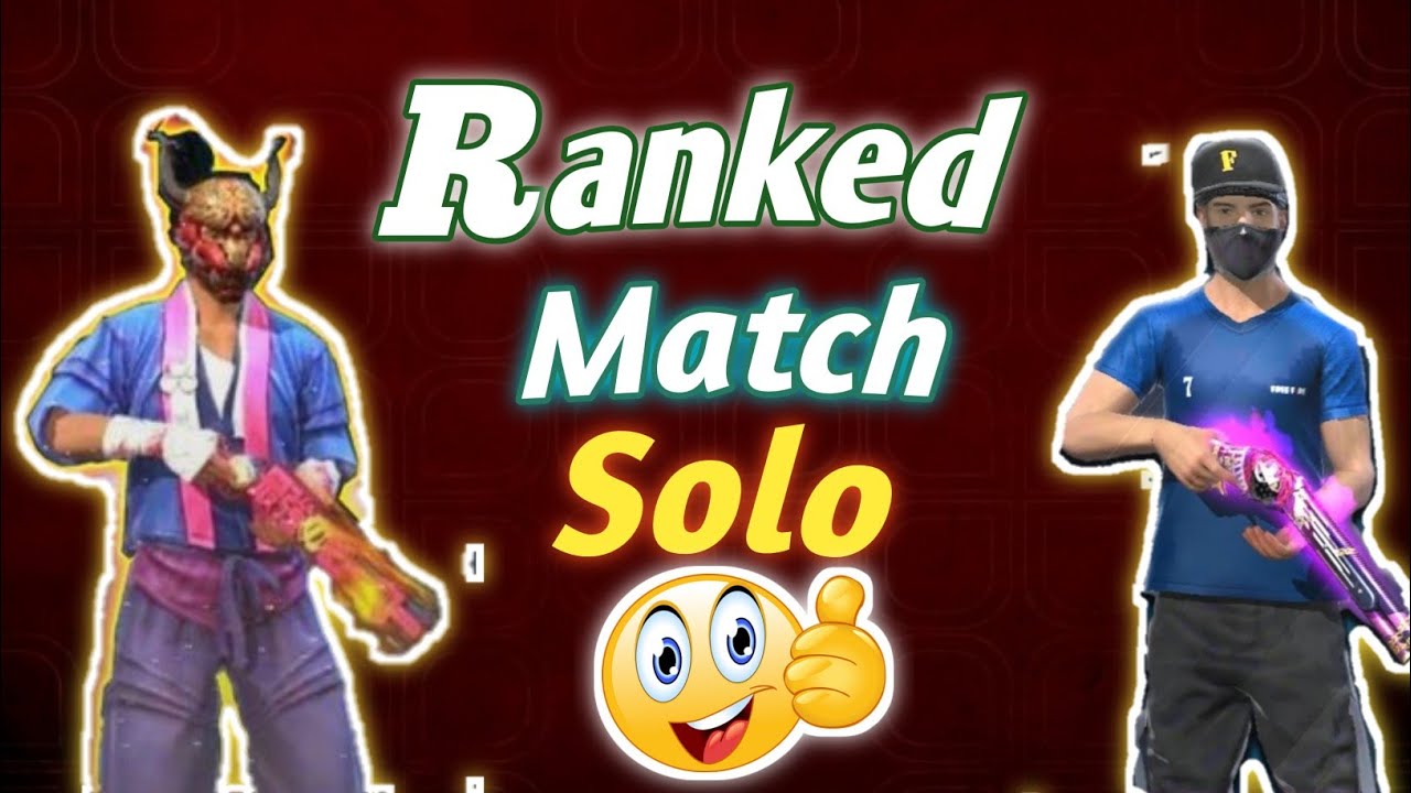 Ranked Match Solo - YouTube
