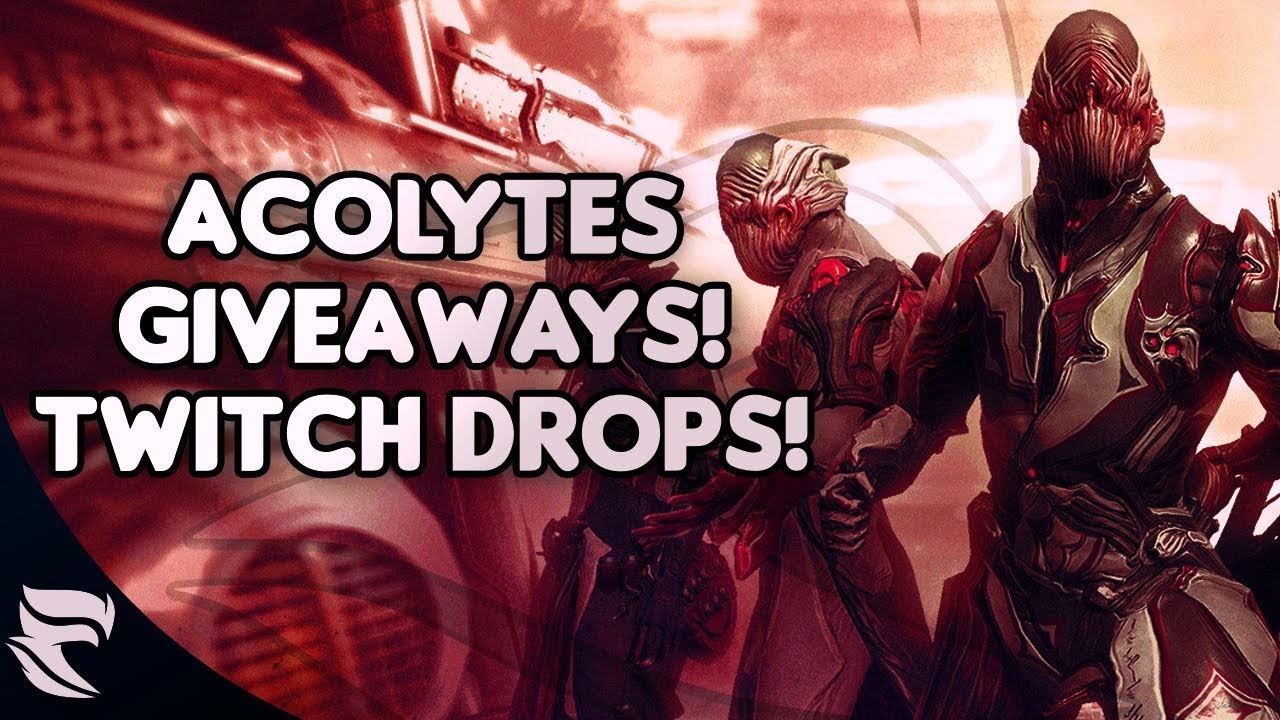 Warframe: Acolytes, Platinum and Prime Access Giveaway, Twitch drops ...