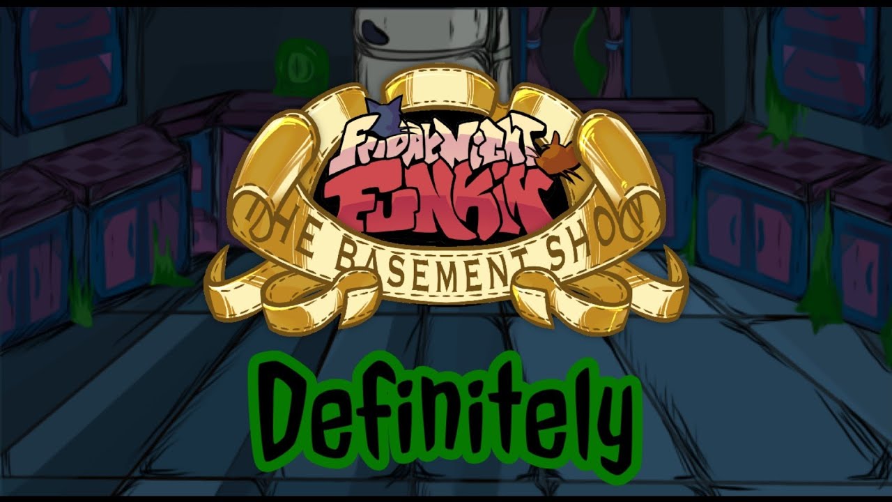 Definitely | FNF: The Basement Show 1.75 FM | OST - YouTube
